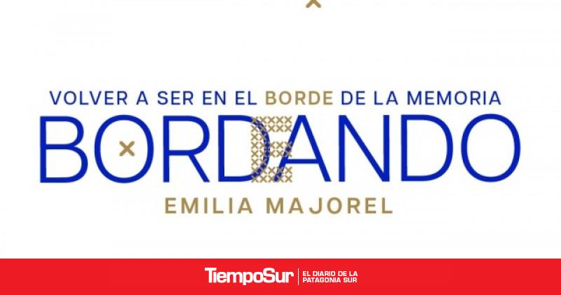 Bordando: volver a ser en el borde de la memoria